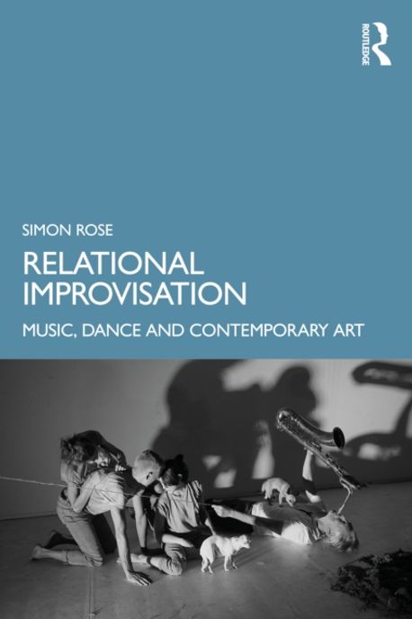 Relational Improvisation | Simon Rose - 교보문고