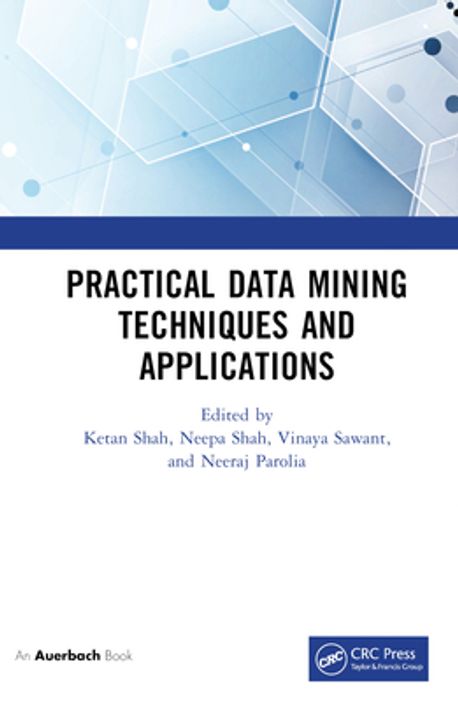 Practical Data Mining Techniques and Applications | Shah, Ketan - 교보문고