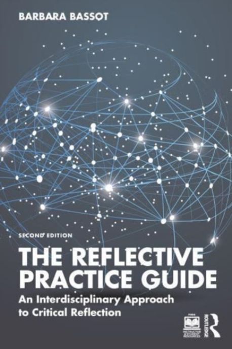The Reflective Practice Guide | Bassot, Barbara - 교보문고