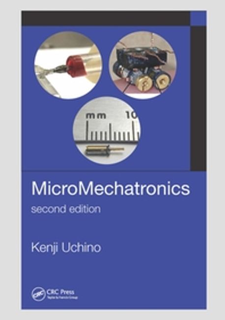 MicroMechatronics, Second Edition | Uchino, Kenji - 교보문고