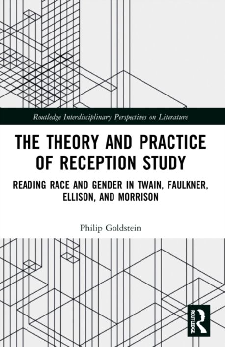 The Theory and Practice of Reception Study | Philip Goldstein - 교보문고