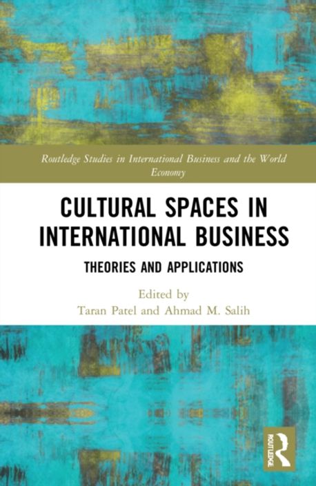 Cultural Spaces in International Business | Patel, Taran - 교보문고