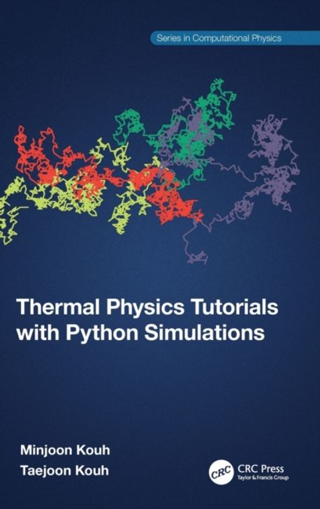 Thermal Physics Tutorials with Python Simulations | Minjoon Kouh - 교보문고