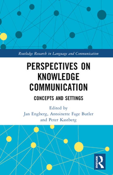 Perspectives on Knowledge Communication | Engberg, Jan - 교보문고