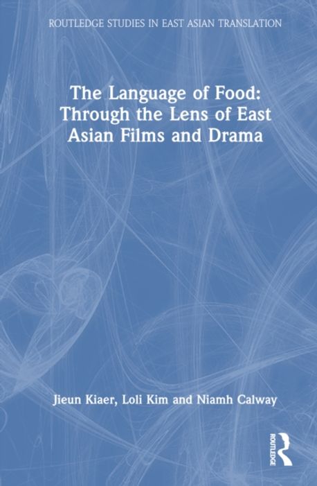 The Language of Food | Jieun Kiaer - 교보문고
