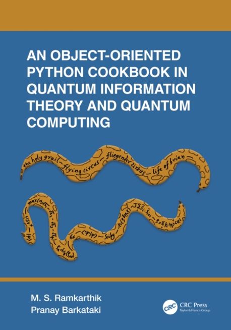 An Object-Oriented Python Cookbook in Quantum Information Theory and Quantum Computing ...