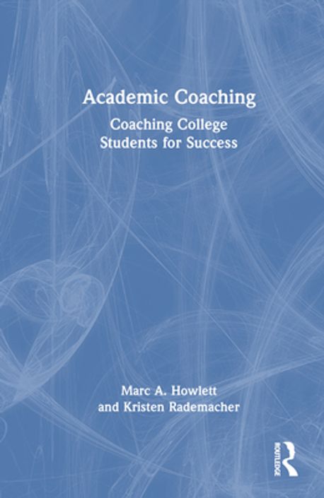 Academic Coaching | Marc A. Howlett - 교보문고