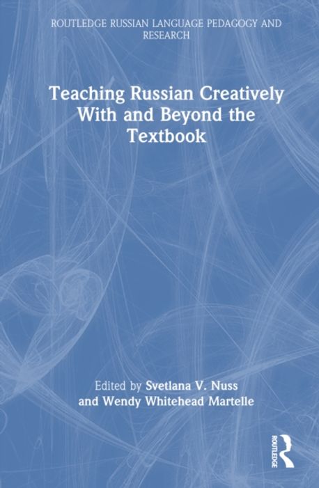 Teaching Russian Creatively with and Beyond the Textbook | Nuss ...