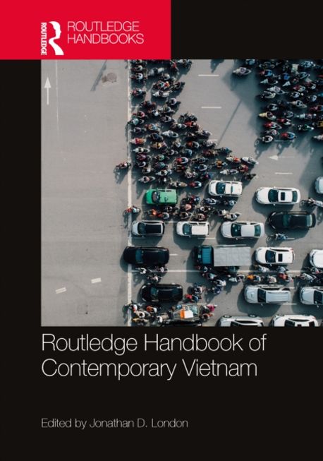 Routledge Handbook of Contemporary Vietnam | London, Jonathan D. - 교보문고