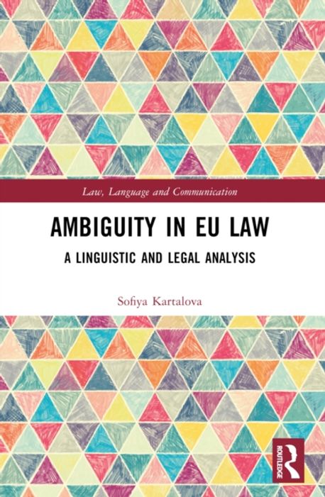 Ambiguity in EU Law | Sofiya (Max Planck Institute for the Study of ...
