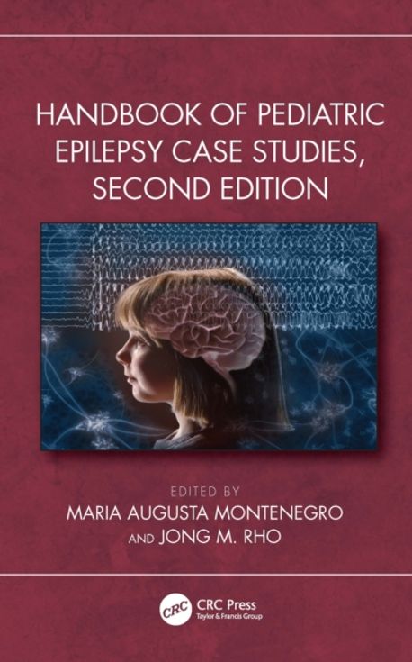 Handbook of Pediatric Epilepsy Case Studies | Montenegro, Maria Augusta ...