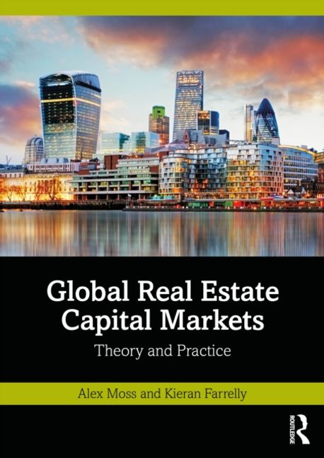 Global Real Estate Capital Markets | Alex Moss - 교보문고