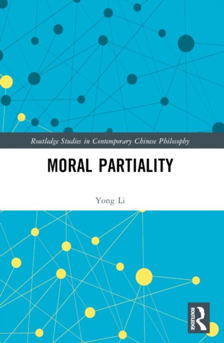 Moral Partiality | Li, Yong - 교보문고