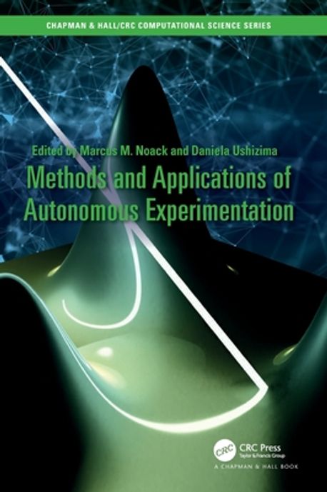 Methods and Applications of Autonomous Experimentation | Noack, Marcus ...