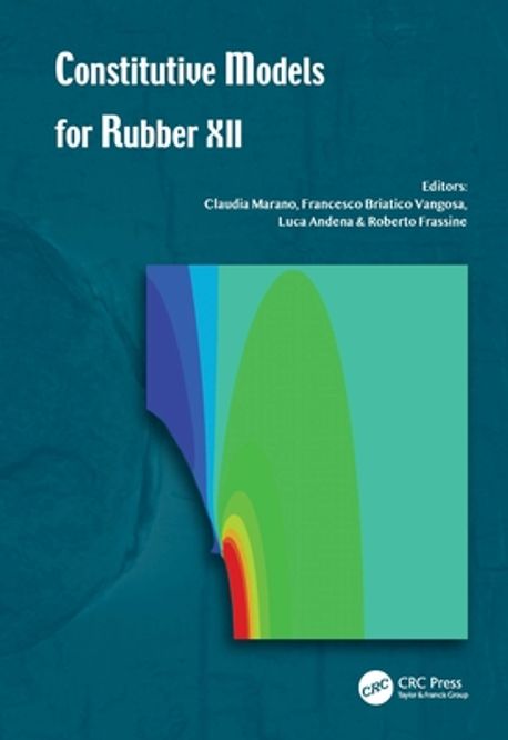 Constitutive Models for Rubber XII | Marano, Claudia - 교보문고