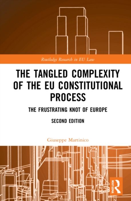 The Tangled Complexity of the EU Constitutional Process | Martinico ...