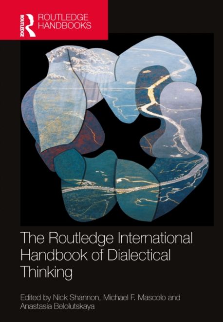 The Routledge International Handbook of Dialectical Thinking | Shannon ...