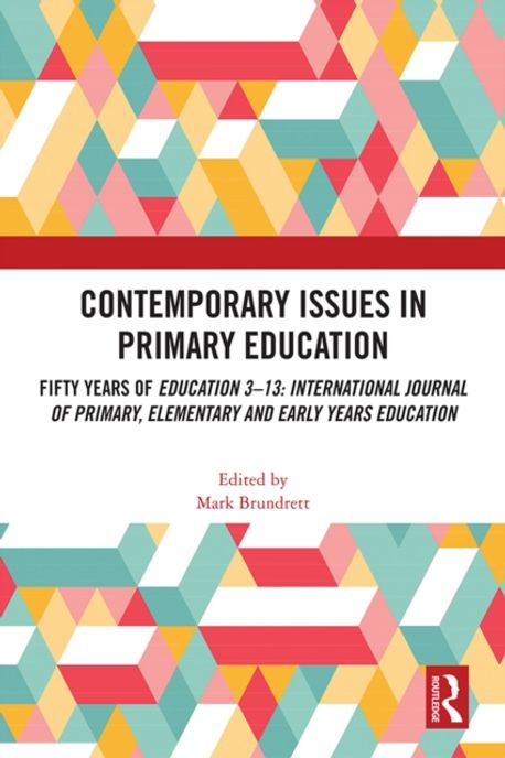 Contemporary Issues in Primary Education | Brundrett, Mark - 교보문고