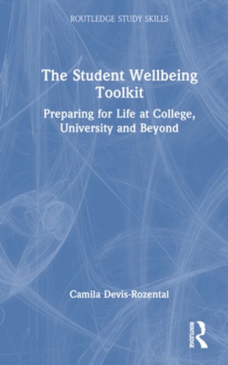 The Student Wellbeing Toolkit | Devis-Rozental, Camila - 교보문고