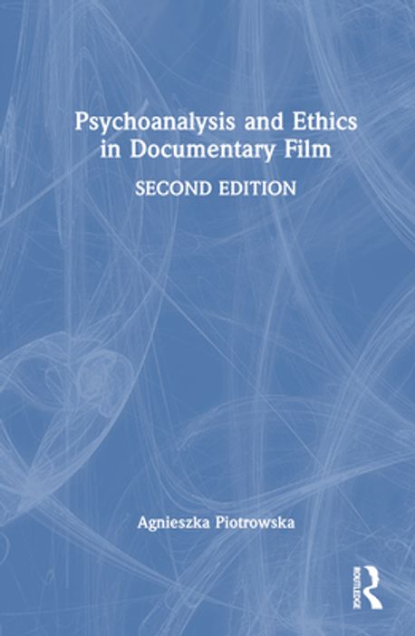 Psychoanalysis and Ethics in Documentary Film | Agnieszka (Manchester School of Art, UK ...