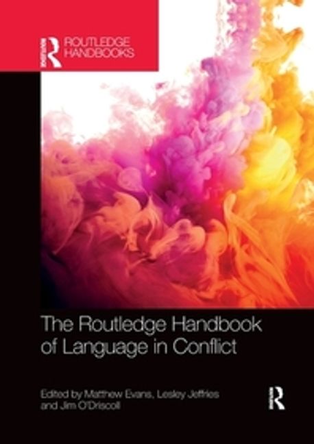 The Routledge Handbook of Language in Conflict | Matthew Evans - 교보문고