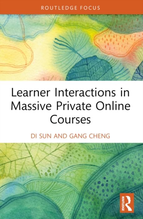 Learner Interactions in Massive Private Online Courses | Sun, Di - 교보문고
