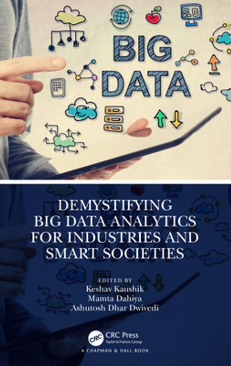 Demystifying Big Data Analytics for Industries and Smart Societies ...