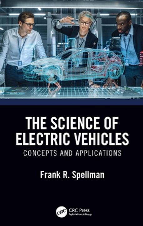 The Science of Electric Vehicles | Frank R. (Spellman Environmental ...