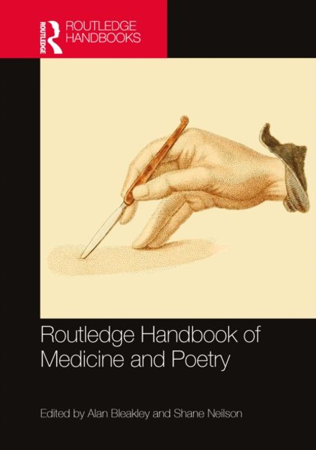 Routledge Handbook of Medicine and Poetry | Bleakley, Alan - 교보문고