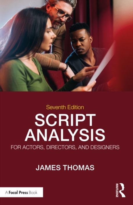 Script Analysis for Actors, Directors, and Designers | James (Wayne State University; Detroit ...