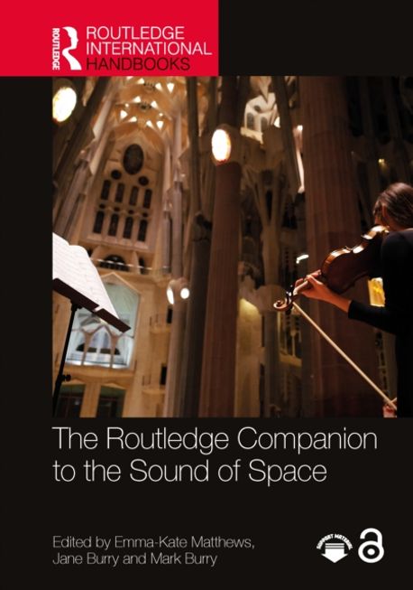 The Routledge Companion to the Sound of Space | Matthews, Emma-Kate - 교보문고