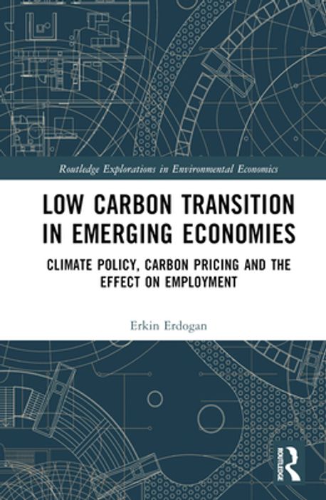 Low Carbon Transition in Emerging Economies | Erkin Erdogan - 교보문고