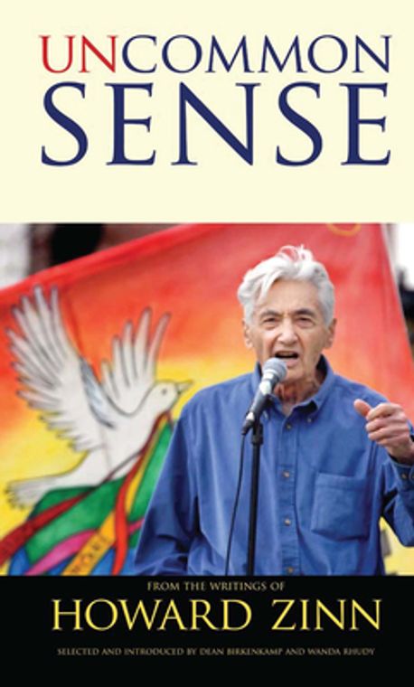 Uncommon Sense | Zinn, Howard - 교보문고