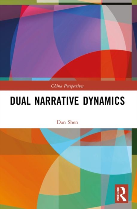 Dual Narrative Dynamics | Dan Shen - 교보문고