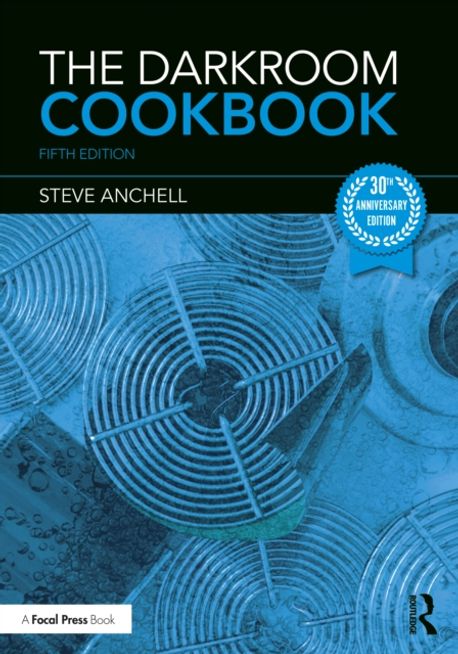 The Darkroom Cookbook | Anchell, Steve - 교보문고