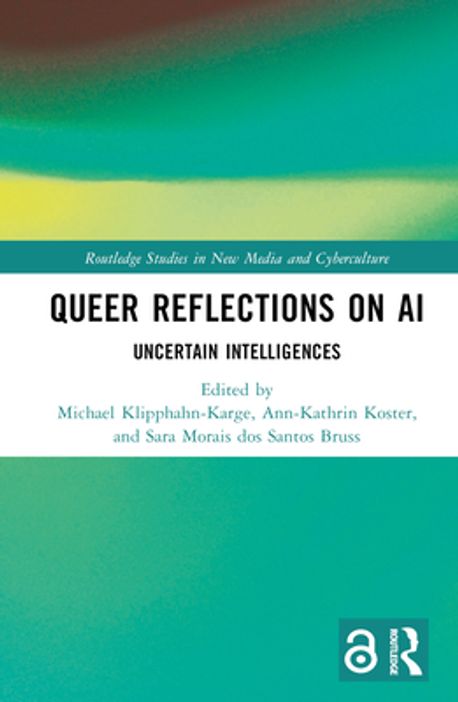 Queer Reflections on AI | Klipphahn-Karge, Michael - 교보문고