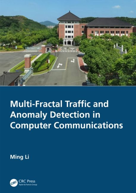 Multi-Fractal Traffic and Anomaly Detection in Computer Communications | Li, Ming - 교보문고