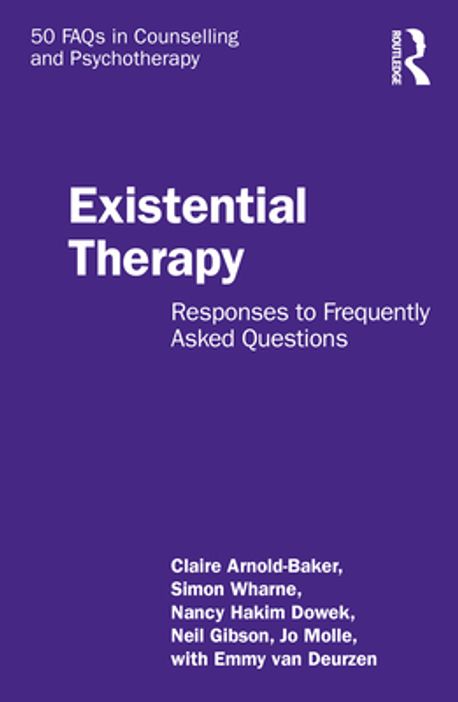 Existential Therapy | Claire (New School of Psychotherapy and Counselling, UK) Arnold-Baker - 교보문고