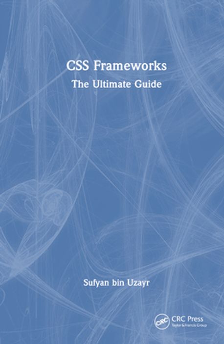 CSS Frameworks | Bin Uzayr, Sufyan - 교보문고