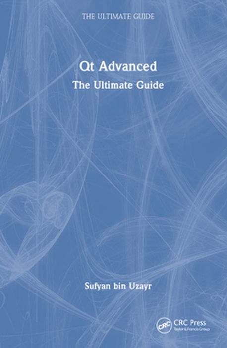 Qt Advanced | Bin Uzayr, Sufyan - 교보문고