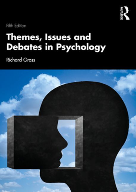 Themes, Issues and Debates in Psychology | Richard Gross - 교보문고