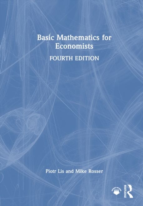 Basic Mathematics for Economists | Lis, Piotr - 교보문고