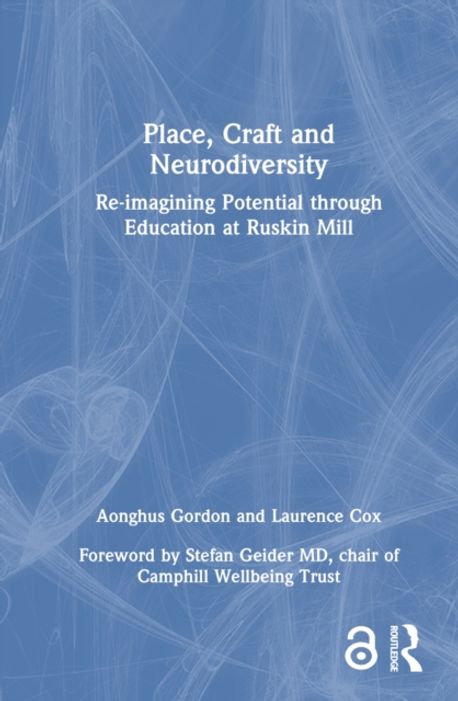 Place, Craft and Neurodiversity | Gordon, Aonghus - 교보문고