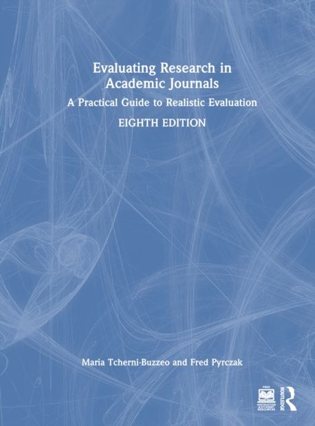Evaluating Research in Academic Journals | Maria (University of New Haven, USA) Tcherni-Buzzeo ...