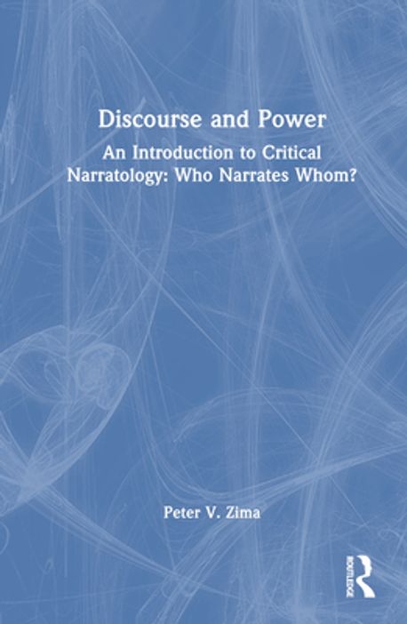 Discourse and Power | Peter V. Zima - 교보문고