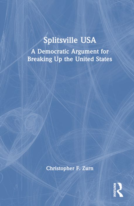 Splitsville USA | Zurn, Christopher F. - 교보문고