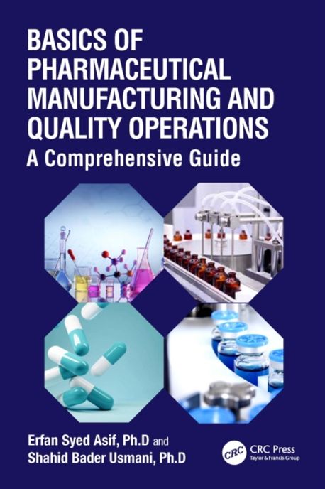 Basics of Pharmaceutical Manufacturing and Quality Operations | Erfan ...
