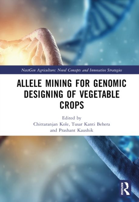 Allele Mining for Genomic Designing of Vegetable Crops | Kole ...