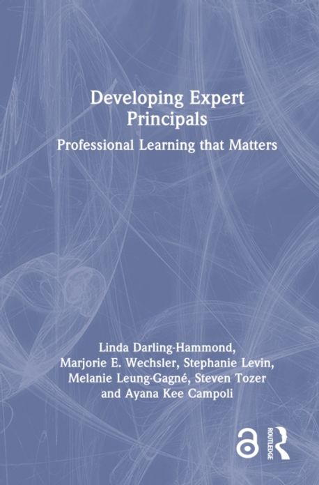 Developing Expert Principals | Darling-Hammond, Linda - 교보문고
