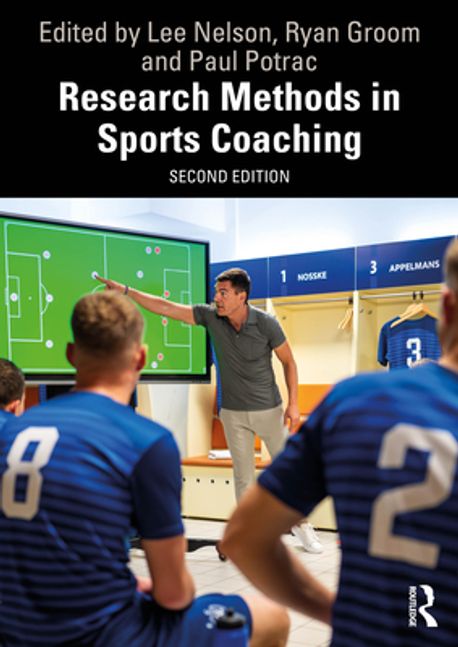 Research Methods in Sports Coaching | Nelson, Lee - 교보문고